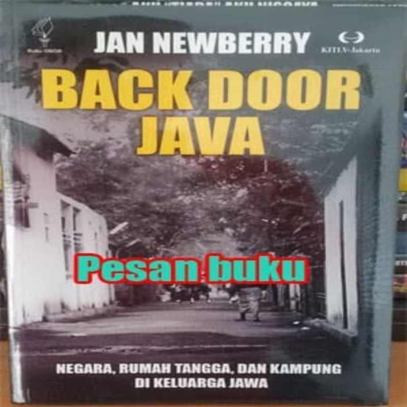 Promo Jual Buku Back Door Java: Negara Rumah Tangga Dan Kampung ... Promo Jual Buku Back Door Java: Negara Rumah Tangga Dan Kampung ...