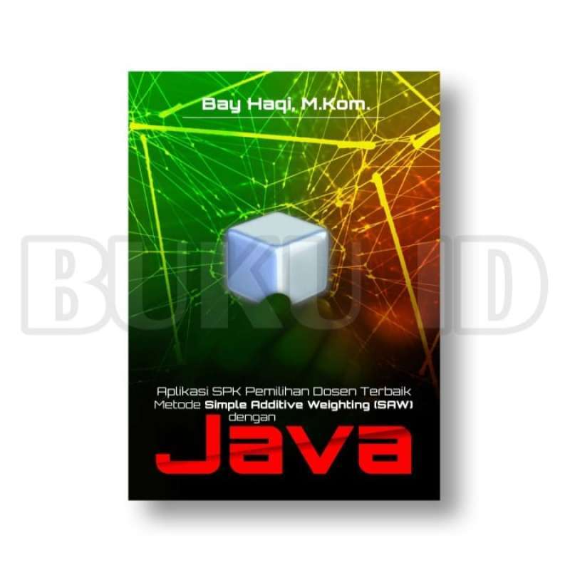 Promo Premium Buku Aplikasi SPK Pemilihan Dosen Terbaik Metode SAW ... Promo Premium Buku Aplikasi SPK Pemilihan Dosen Terbaik Metode SAW ...