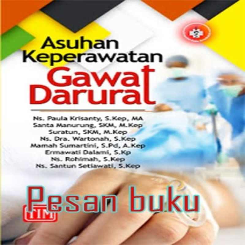 Promo Unik Buku Asuhan Keperawatan Gawat Darurat Limited Diskon 13% di Seller jerosop - Ujung ...