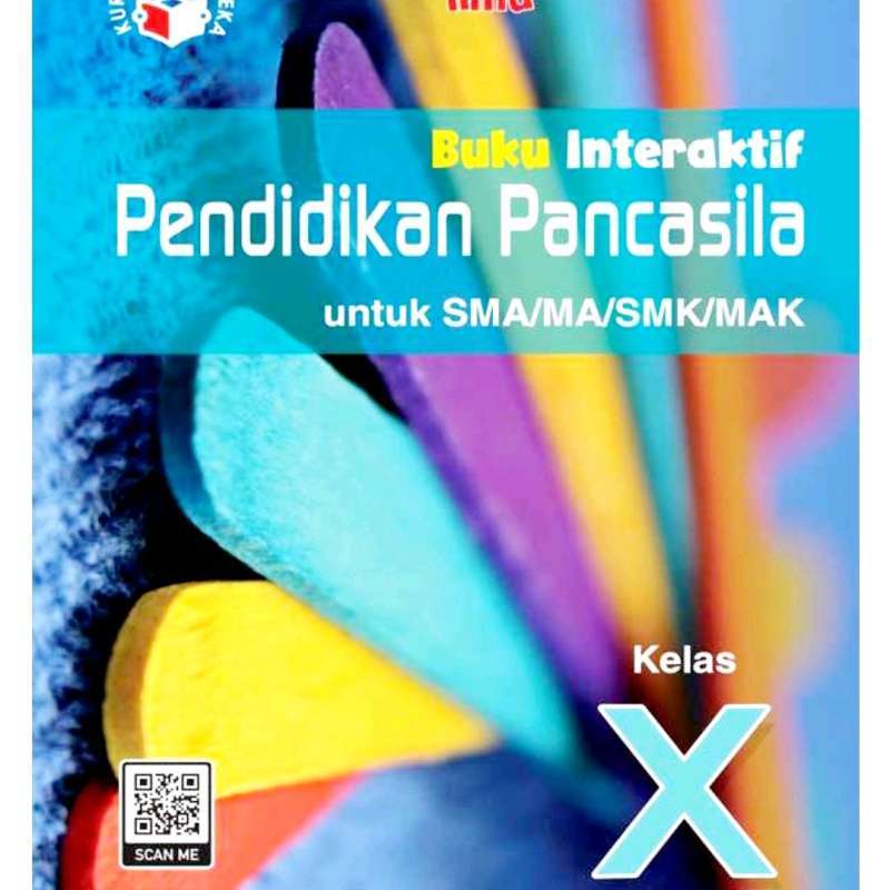 Jual BUKU INTERAKTIF PENDIDIKAN PANCASILA KELAS X, 10 KURIKULUM MERDEKA BELAJAR TAHUN 2022 di ...