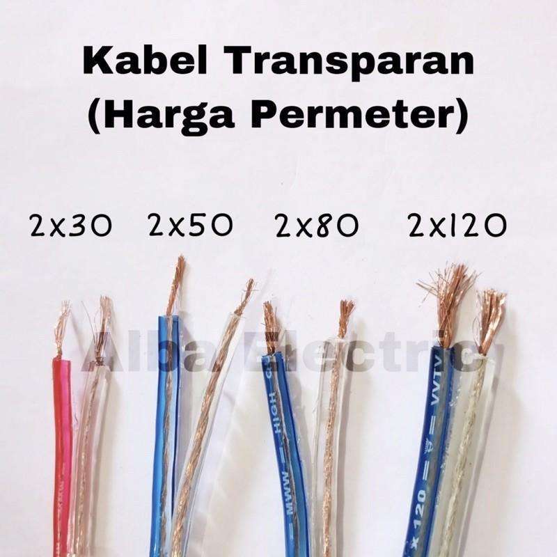 Jual Kabel Listrik Transparan 2x30 Harga Meteran Kabel Transparant ...