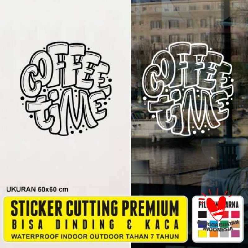 Promo Stiker Kaca Cafe Coffee Time Cutting Sticker Dinding Resto Kopi ...