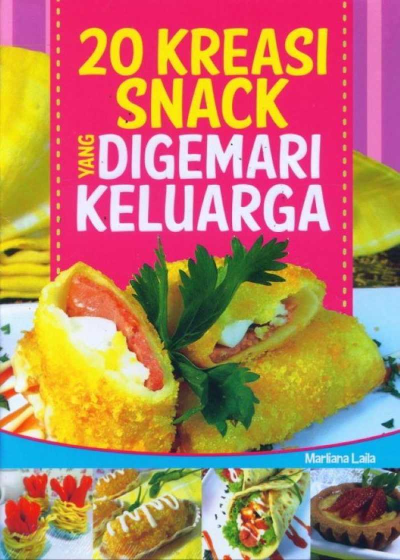 Jual Buku 20 Kreasi Snack yang Digemari Keluarga di Seller Buku Happy ...
