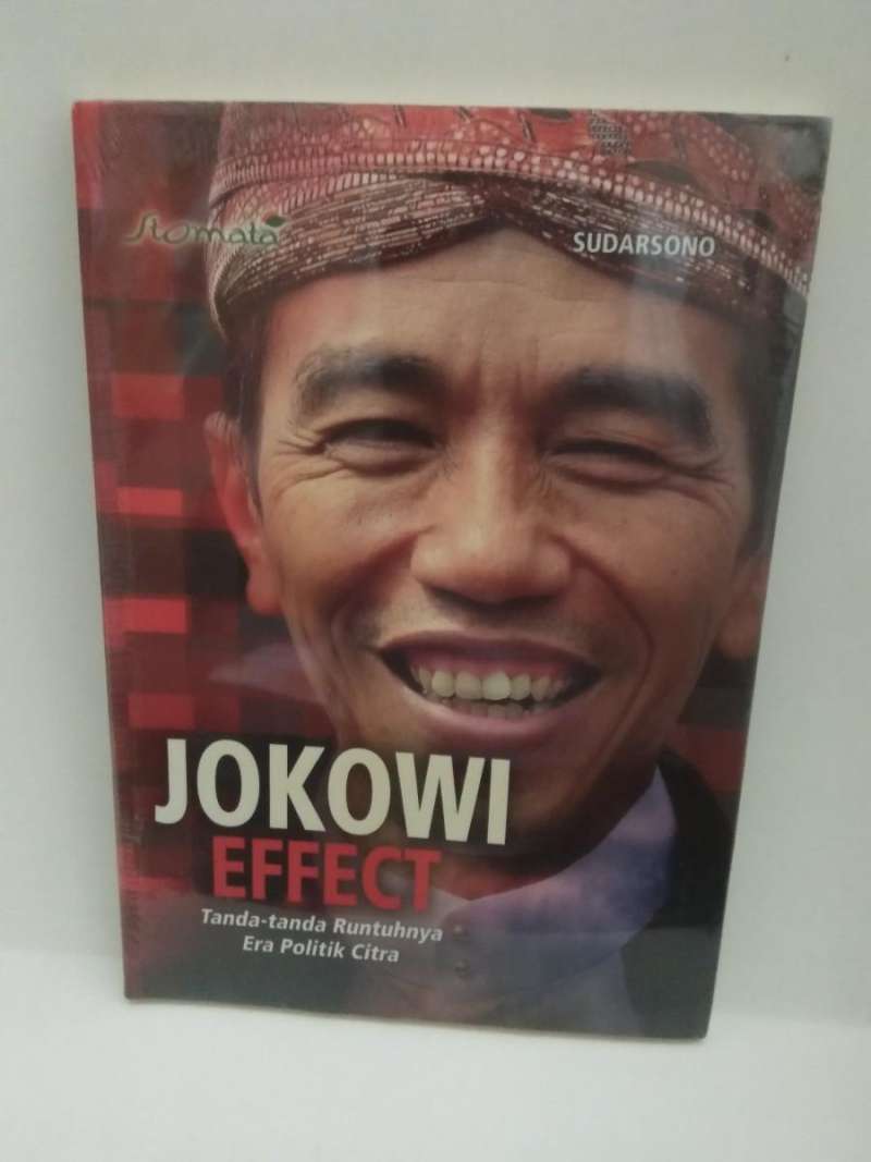 Jual Buku Jokowi Effect - Tanda-tanda Runtuhnya Era Politik Citra By M. Sud Di Seller Toko Buku ...
