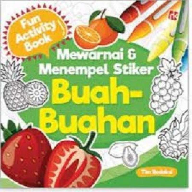 Jual Fun Activity Book Mewarnai Dan Menempel Stiker Buah Buahan Di Seller Kedai1001buku
