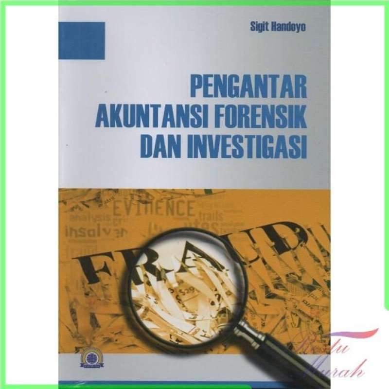Jual Pengantar Akuntansi Forensik Dan Investigasi | Ekonisia ORIGINAL ...
