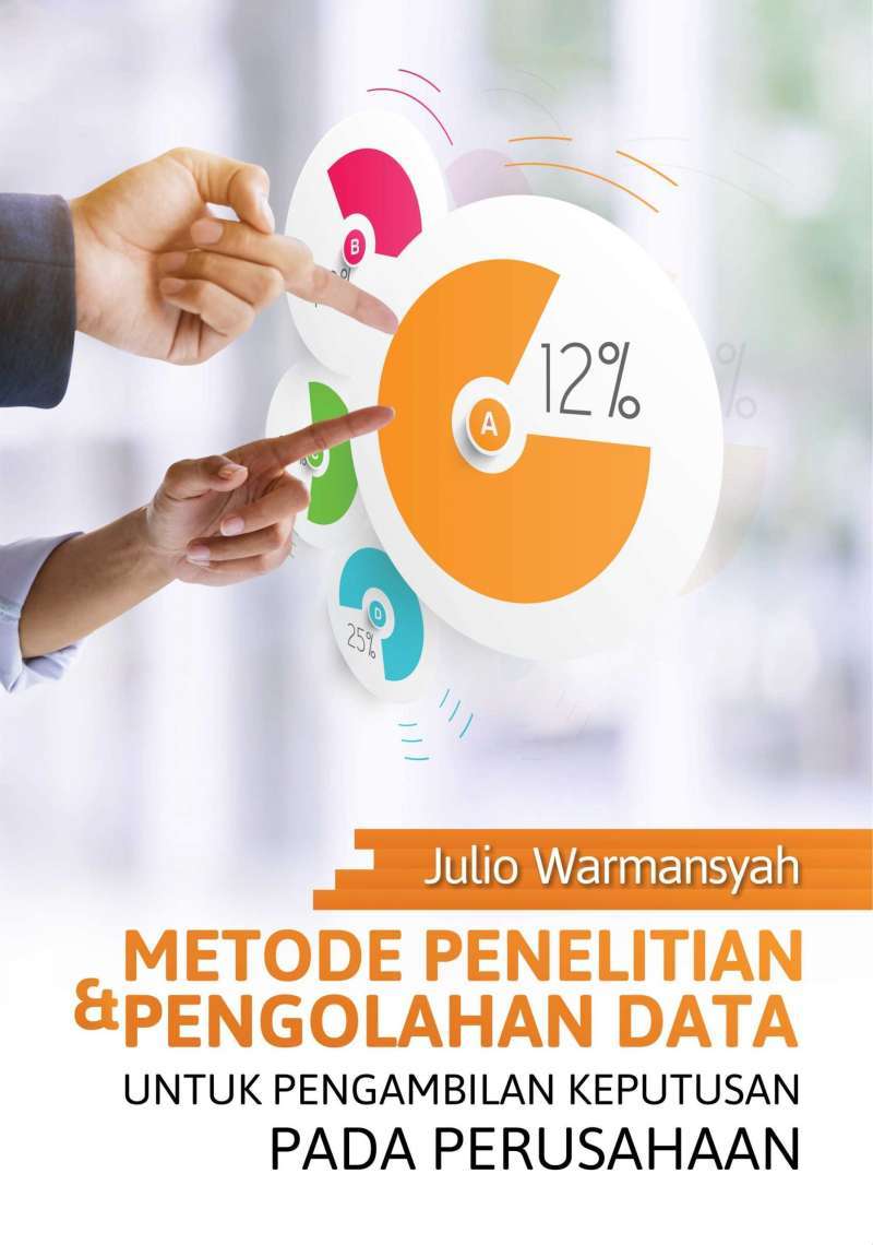 Jual Buku Metode Penelitian Dan Pengolahan Data Untuk Pengambilan ...