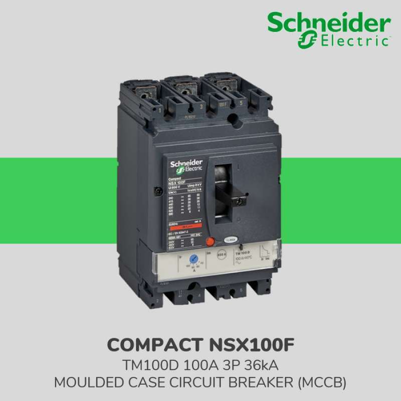 Promo Schneider Compact NSX100F Mccb 100A 3P 36Ka - LV510346 Diskon 23% ...