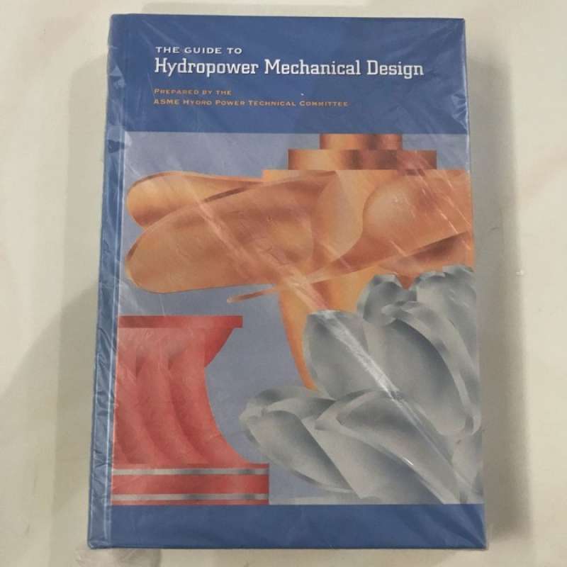 Jual Buku The Guide To Hydropower Mechanical Design - Asme Di Seller ...