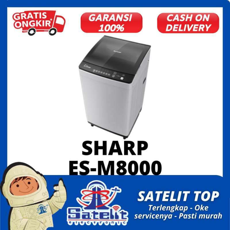Jual MESIN CUCI TOP LOADING SHARP ESM8000 di Seller Satelit Electronic ...