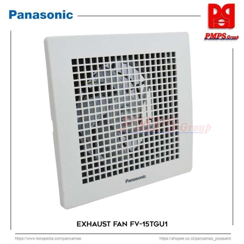 Jual Kipas Angin Ventilasi Panasonic Exhaust Fan Fv 15 Tgu1 Di Seller Pt Pancamas Pipasakti ...