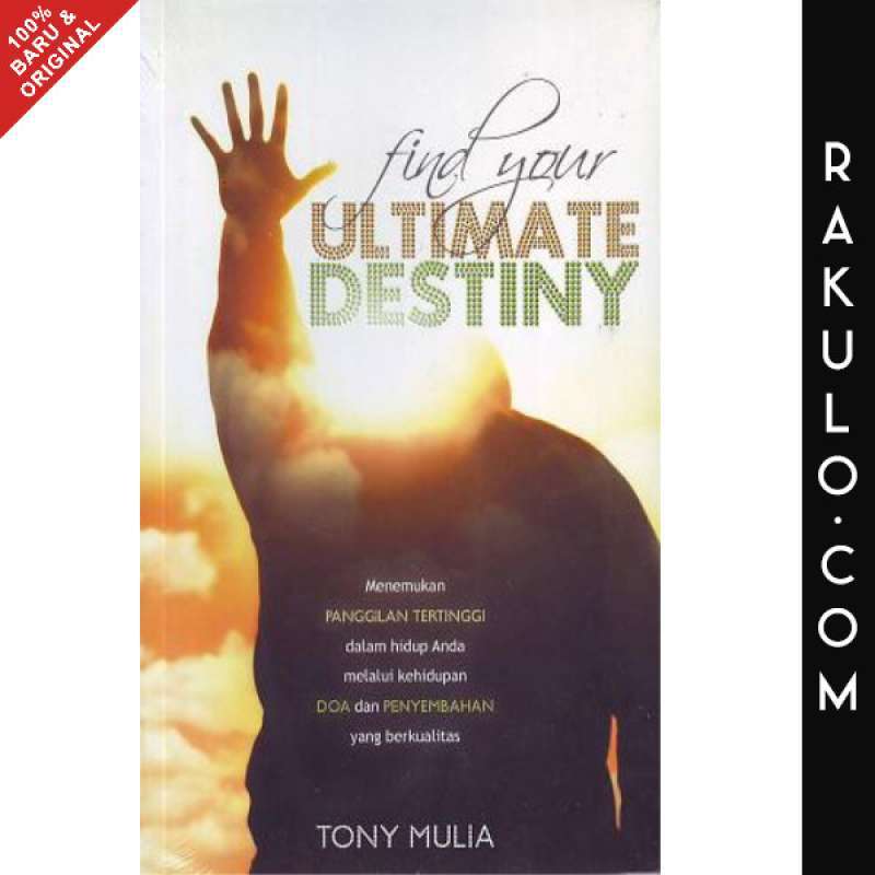 Jual Buku Find Your Ultimate Destiny - Tony Mulia di Seller Rakulo ...