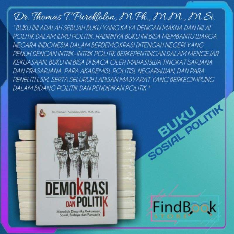 Jual Buku Politik - DEMOKRASI DAN POLITIK - Dr. Thomas T. Pureklolon, M.Ph., M.M., M.Si di ...