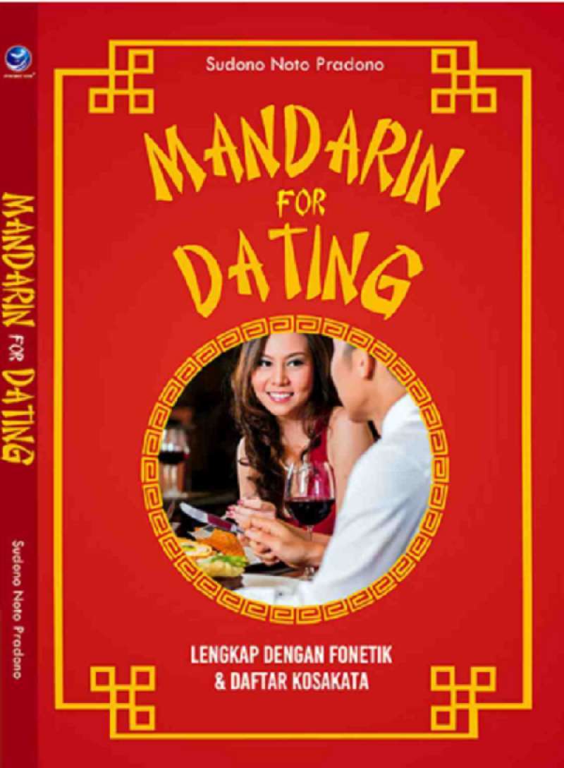 Jual Mandarin For Dating, Lengkap Dengan Fonetik Dan Daftar Kosakata di ...