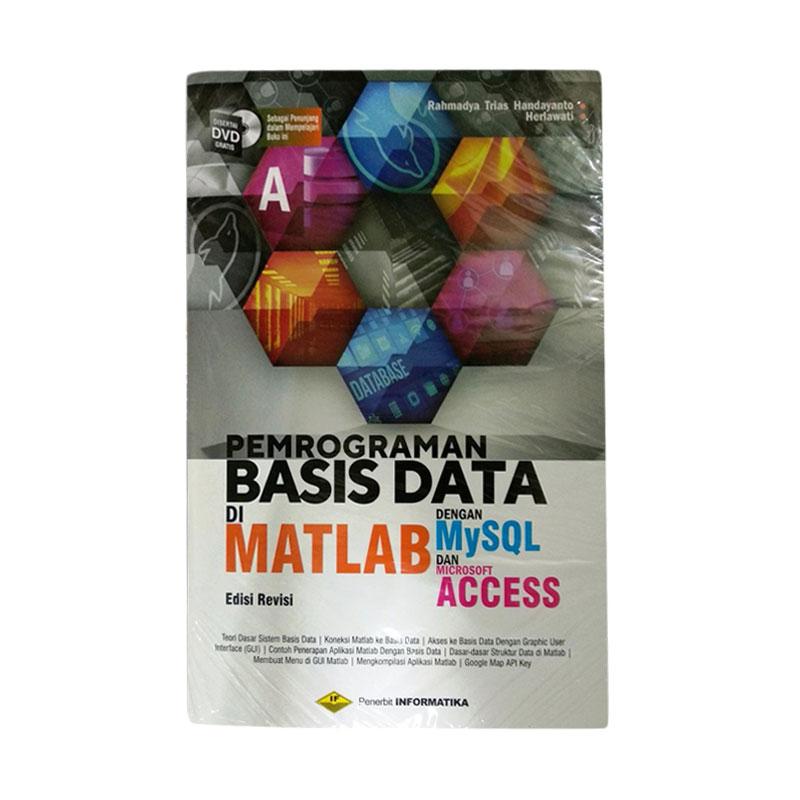 Promo Informatika Pemrograman Basis Data Di Matlab Dengan Mysql Dan Microsoft Access Dvd By