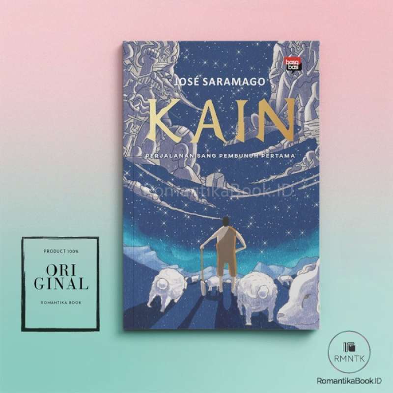 Promo Kain Perjalanan Sang Pembunuh Pertama - Jose Saramago - Basa Basi ... Promo Kain Perjalanan Sang Pembunuh Pertama - Jose Saramago - Basa Basi ...
