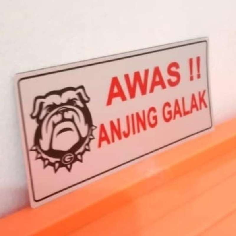 Jual SIGN LABEL AWAS ANJING GALAK UKURAN 7X18CM HIMBAUAN LARANGAN RAMBU ...