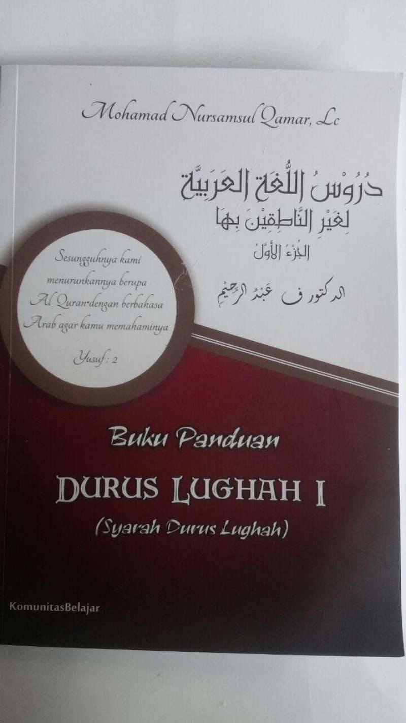 Jual Buku Panduan Durus Lughah 1 Syarah Durusul Lughah di Seller Toko Muslim Bantul - Wirokerten ...