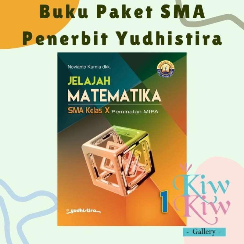 Jual Buku Jelajah Matematika Peminatan Kelas 10 / X SMA/MA - Yudhistira ... Jual Buku Jelajah Matematika Peminatan Kelas 10 / X SMA/MA - Yudhistira ...