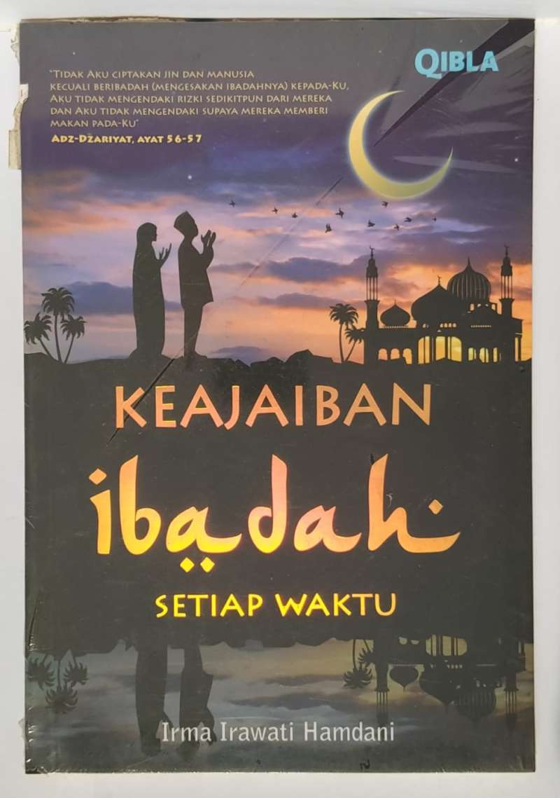 Jual KEAJAIBAN IBADAH SETIAP WAKTU IRMA IRAWATI HAMDANI BUKU AGAMA ISLAM BUKU IBADAH AGAMA ISLAM ...