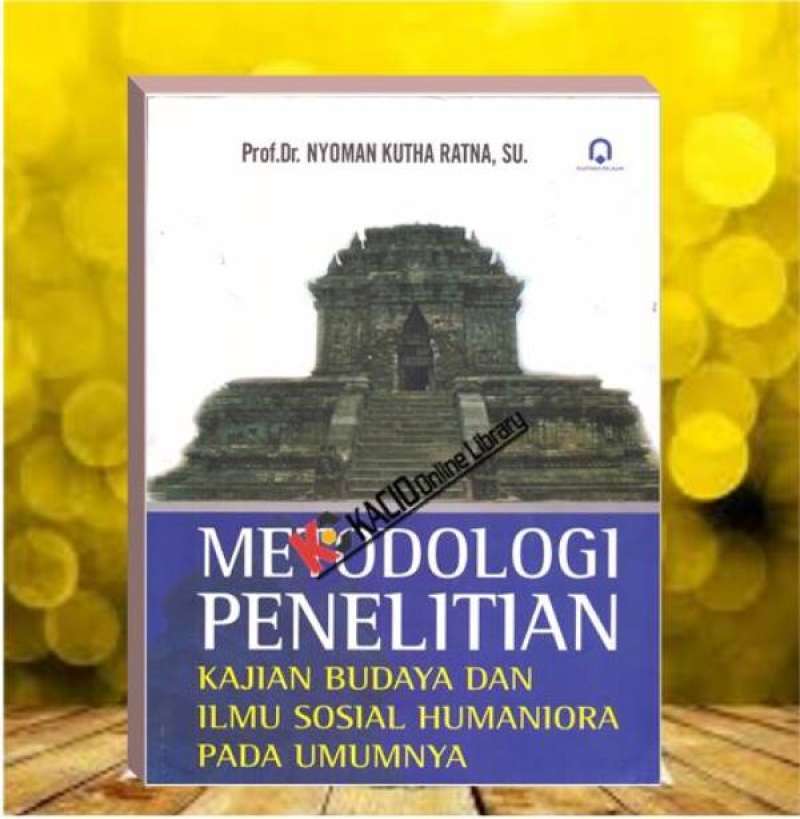 Jual Metodologi Penelitian Kajian Budaya dan Ilmu-ilmu Sosial Humaniora ...