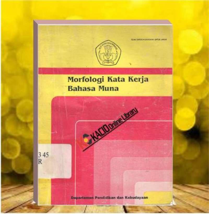 Jual Morfologi Kata Kerja Bahasa Muna. Nurdin Yatim,dkk. DP&K. Jakarta. 1992. di Seller Kacio ...