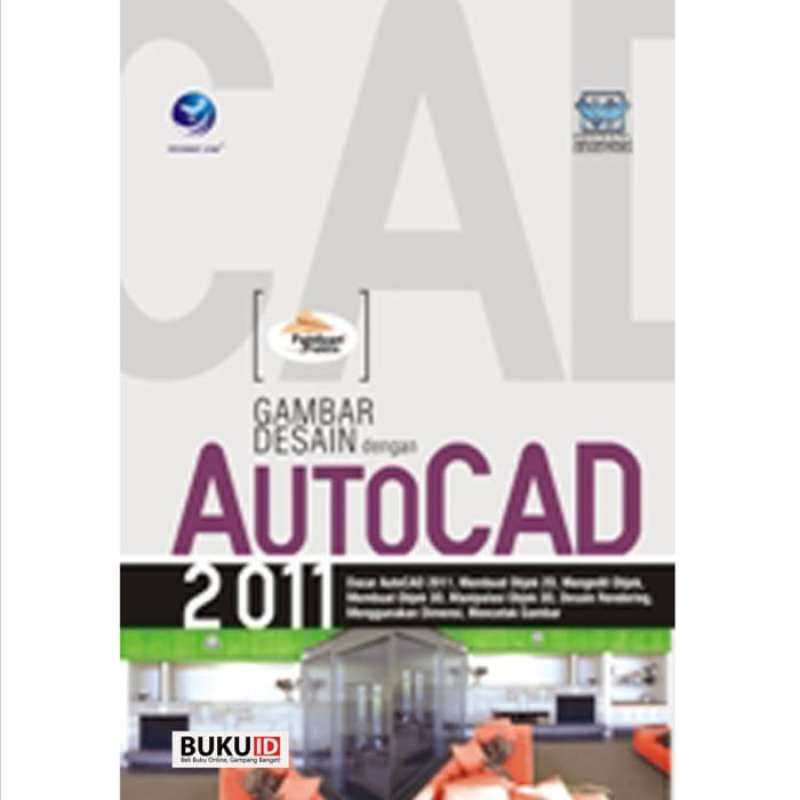 Promo Jual Buku Panduan Praktis : Gambar Desain dengan Autocad 2011 ... Promo Jual Buku Panduan Praktis : Gambar Desain dengan Autocad 2011 ...