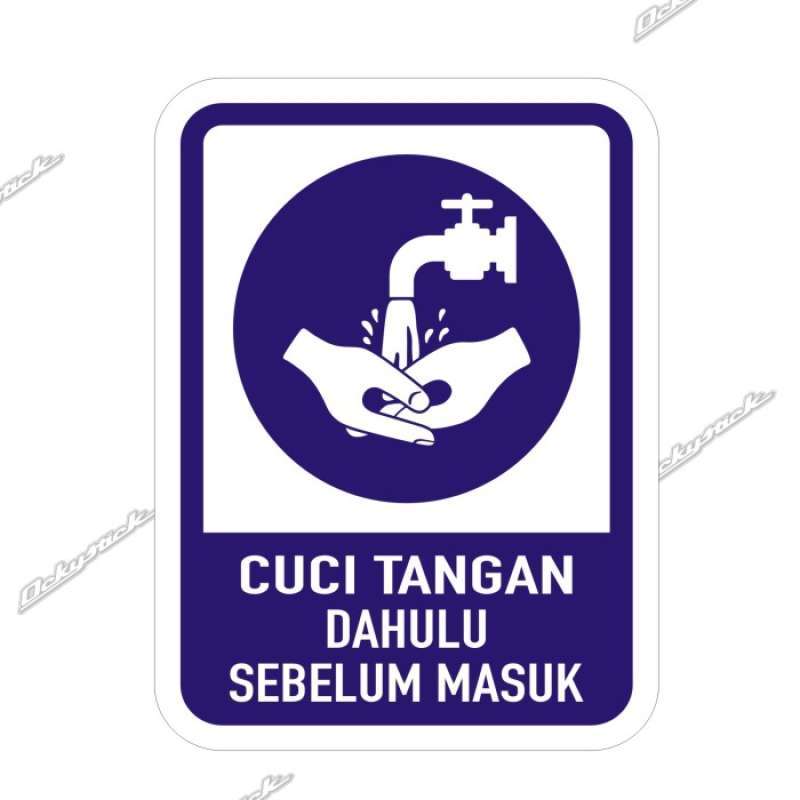 Jual Cutting Sticker Cuci Tangan Dahulu Sebelum Masuk Stiker Rambu Di ...