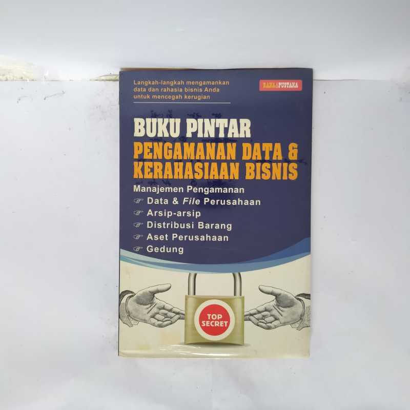 Jual Buku Pintar Pengamanan Data Dan Kerahasiaan Bisnis Di Seller ... Jual Buku Pintar Pengamanan Data Dan Kerahasiaan Bisnis Di Seller ...