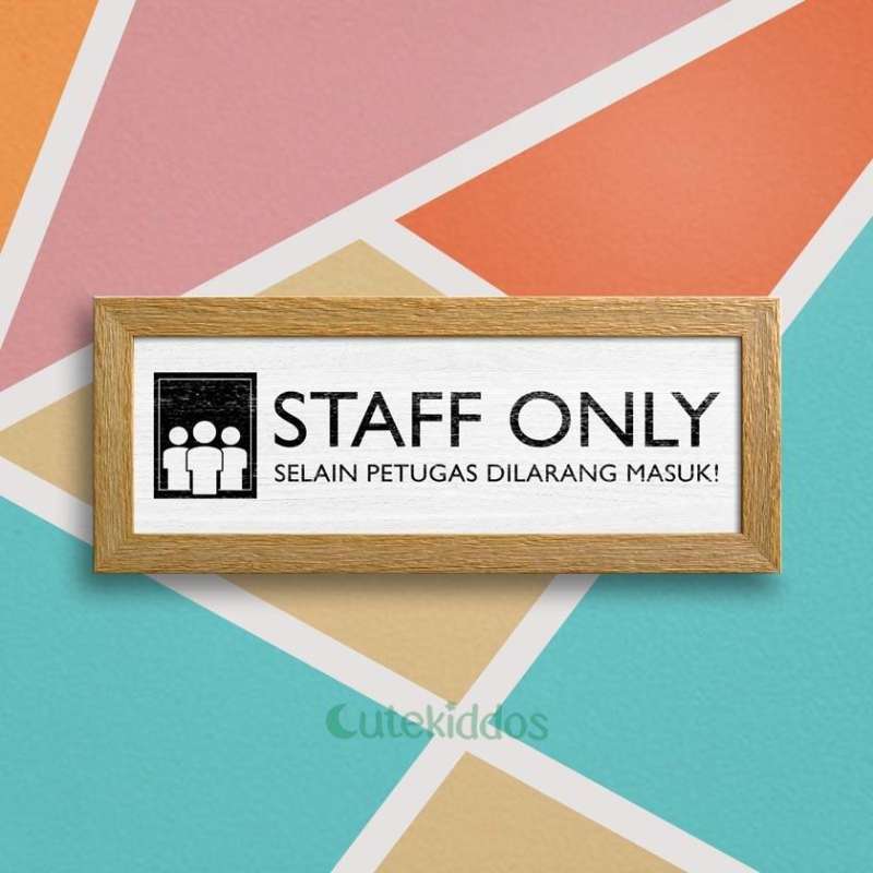 Jual Sign Cafe / Office / Resto Staff Only Sign Papan Tanda Ruang Kerja ...