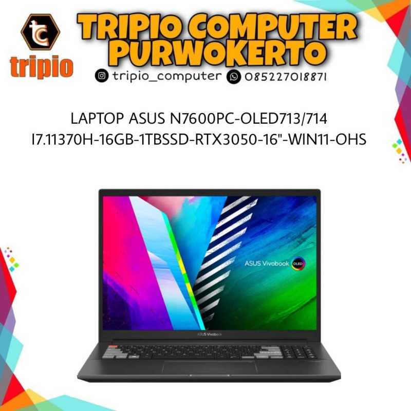 Jual Asus N7600PC-OLED713/OLED714 Laptop [Intel® Core™ i7-11370H/16GB ...
