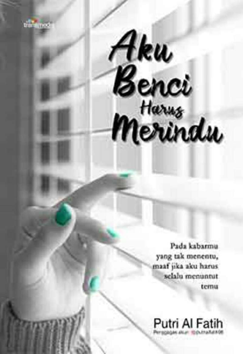 Jual Aku Benci Harus Merindu di Seller Jbbookstore - Kebagusan, Kota ...