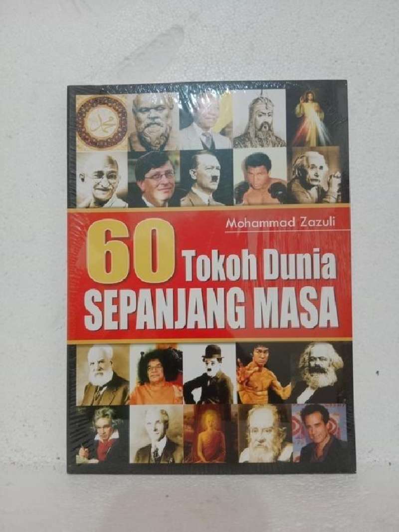 Jual BUKU 60 TOKOH DUNIA SEPANJANG SEJARAH OLEH MOHAMMAD ZAZULI di ...
