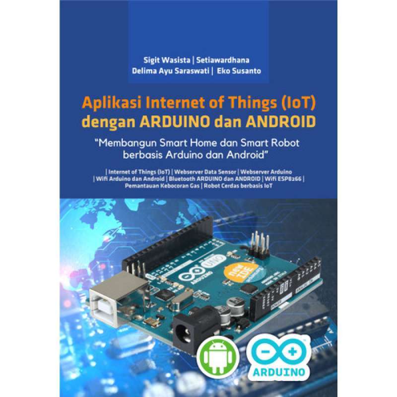 Jual Deepublish Buku Aplikasi Internet of Things (IoT) dengan ARDUINO dan ANDROID di Seller ...