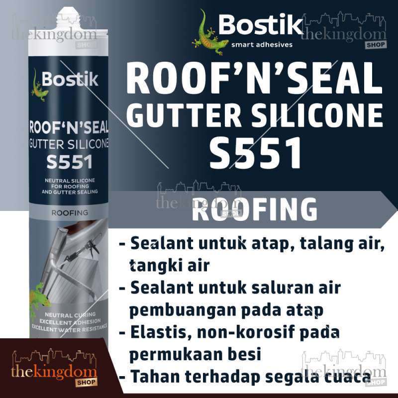 Jual Bostik S551 Roof N Seal Gutter Silicone 260ml Roofing Talang Air ...