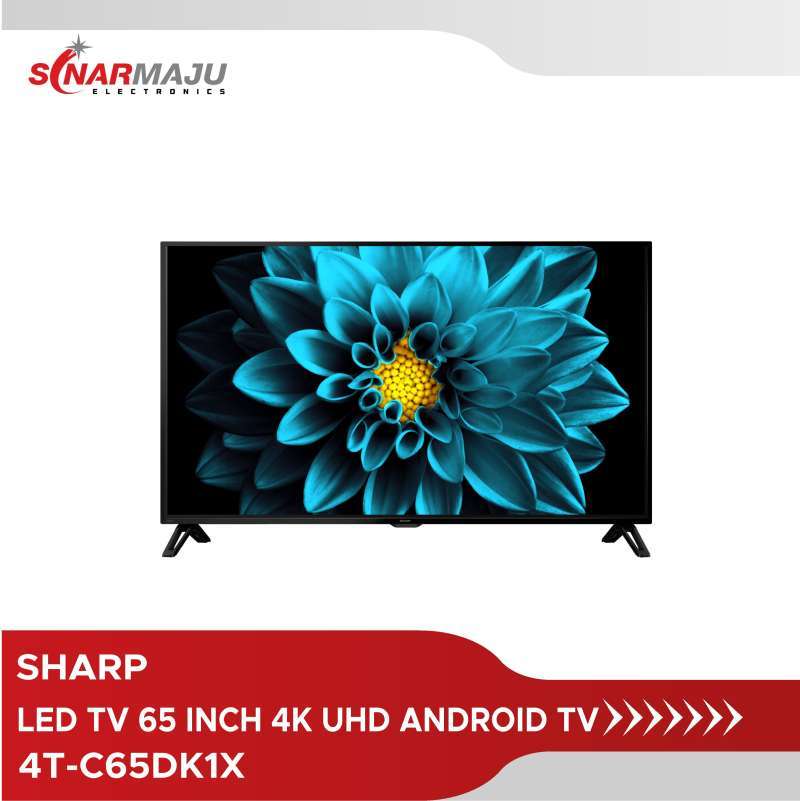 Jual LED TV 65 INCH SHARP 4K UHD ANDROID TV 4T-C65DK1X di Seller ... Jual LED TV 65 INCH SHARP 4K UHD ANDROID TV 4T-C65DK1X di Seller ...