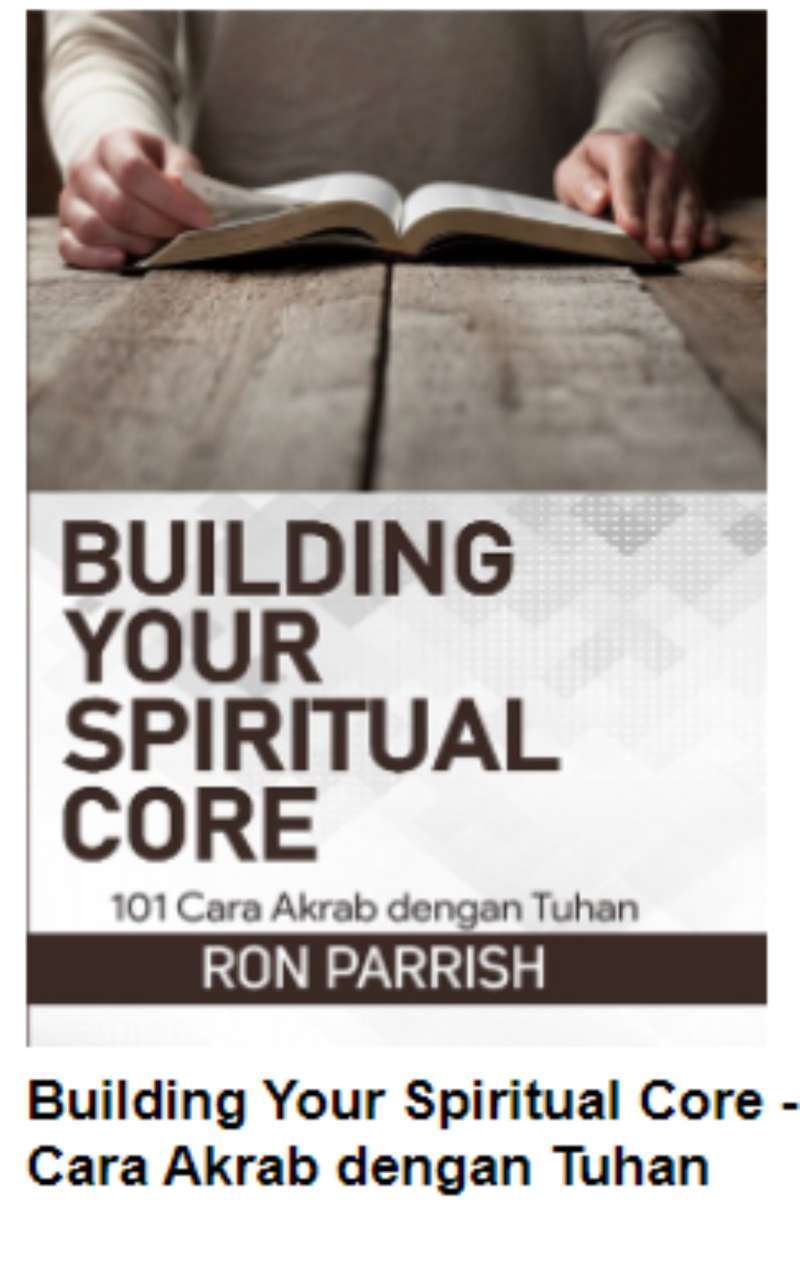 Jual Building Your Spiritual Core - 101 Cara Akrab dengan Tuhan di ...