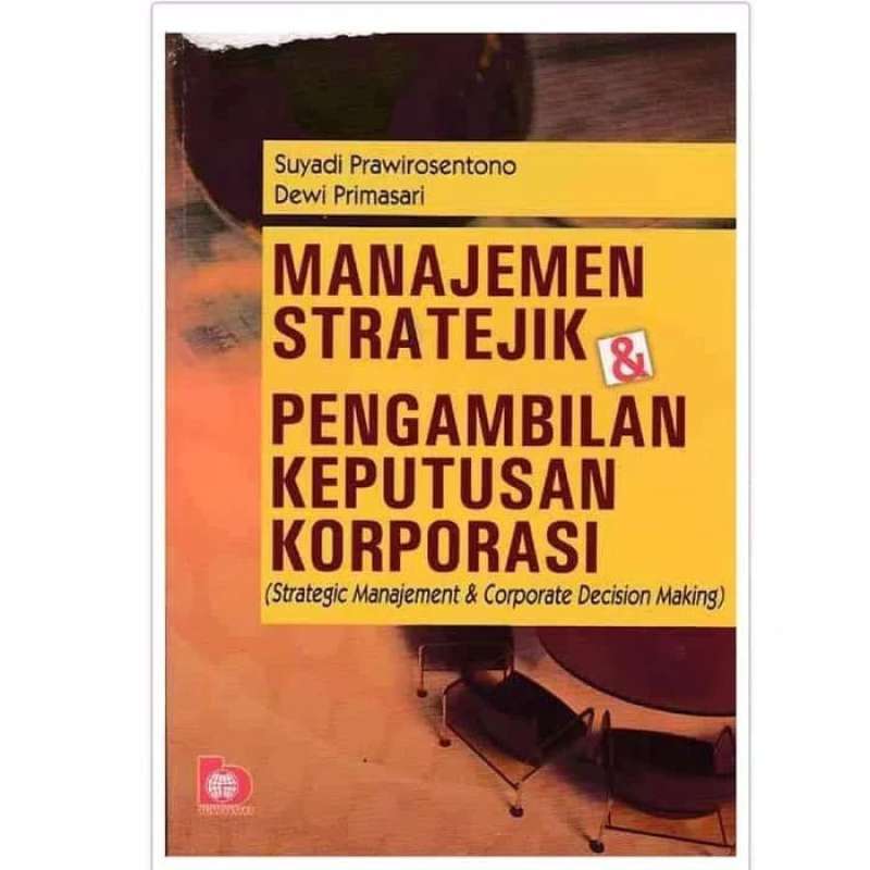 Jual Manajemen Stratejik Dan Pengambilan Keputusan Korporasi Di Seller Aj_store - Karanganyar ...