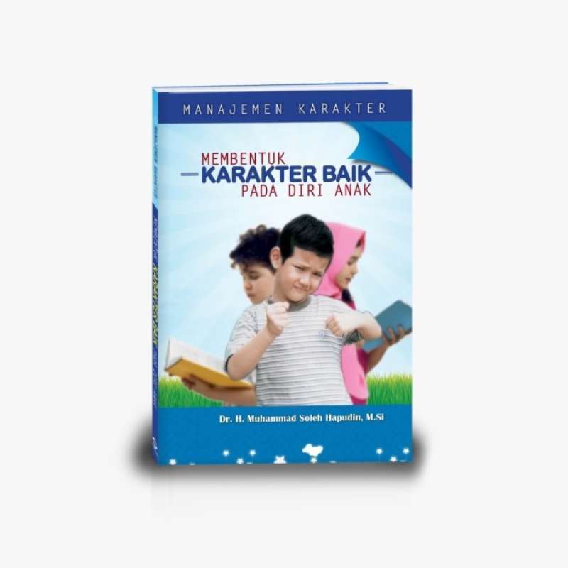 Jual Buku Manajemen Membentuk Karakter Baik Pada Diri Anak di Seller ... Jual Buku Manajemen Membentuk Karakter Baik Pada Diri Anak di Seller ...