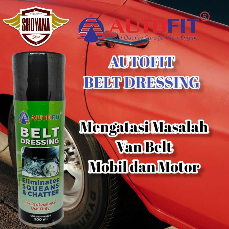 Jual AUTOFIT BELT DRESSING 300ML di Seller Shoyana Store - Sukasari ...