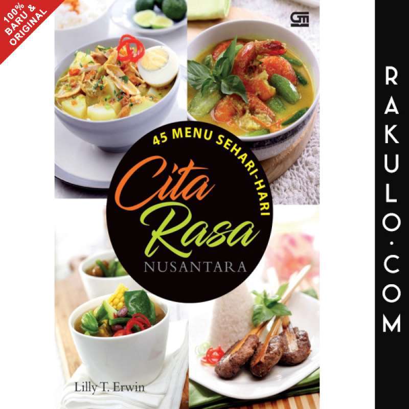Jual Buku 45 Menu Sehari-hari Cita Rasa Nusantara By Lilly T. Erwin ...