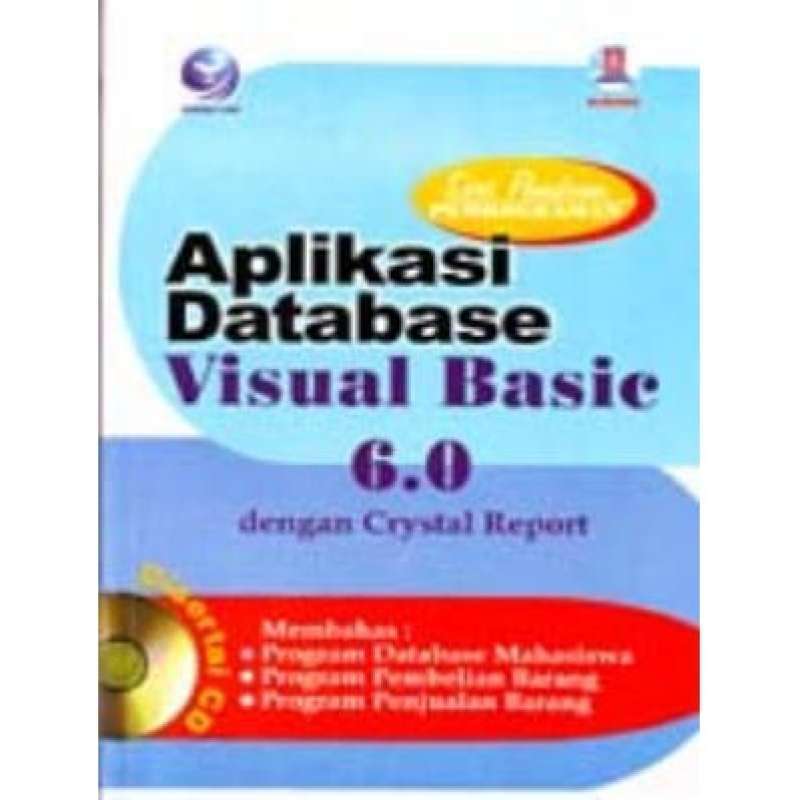 Jual BUKU SERI PANDUAN PEMROGRAMAN APLIKASI DATABASE VISUAL BASIC 6.0 ...