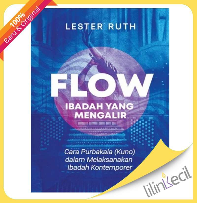 Jual Buku Flow (ibadah Yang Mengalir) - Lester Ruth Di Seller ...