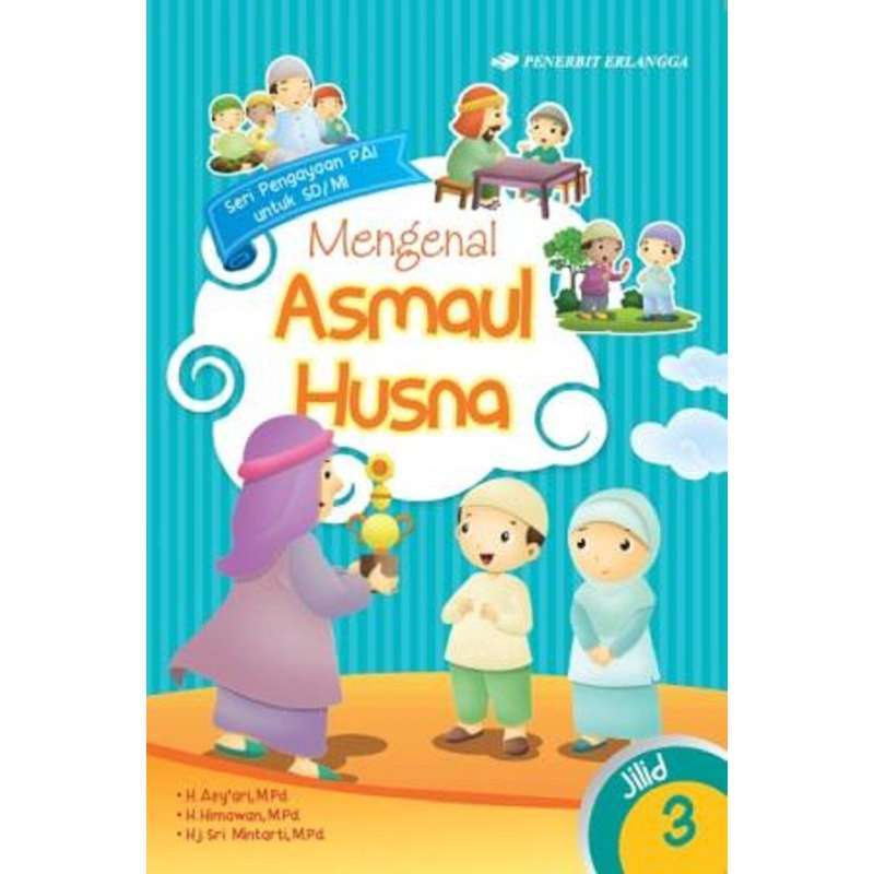 Promo SERI PENGAYAAN PAI SD/MI: MENGENAL ASMAUL HUSNA JL.3 Diskon 15% di Seller Penerbit ...
