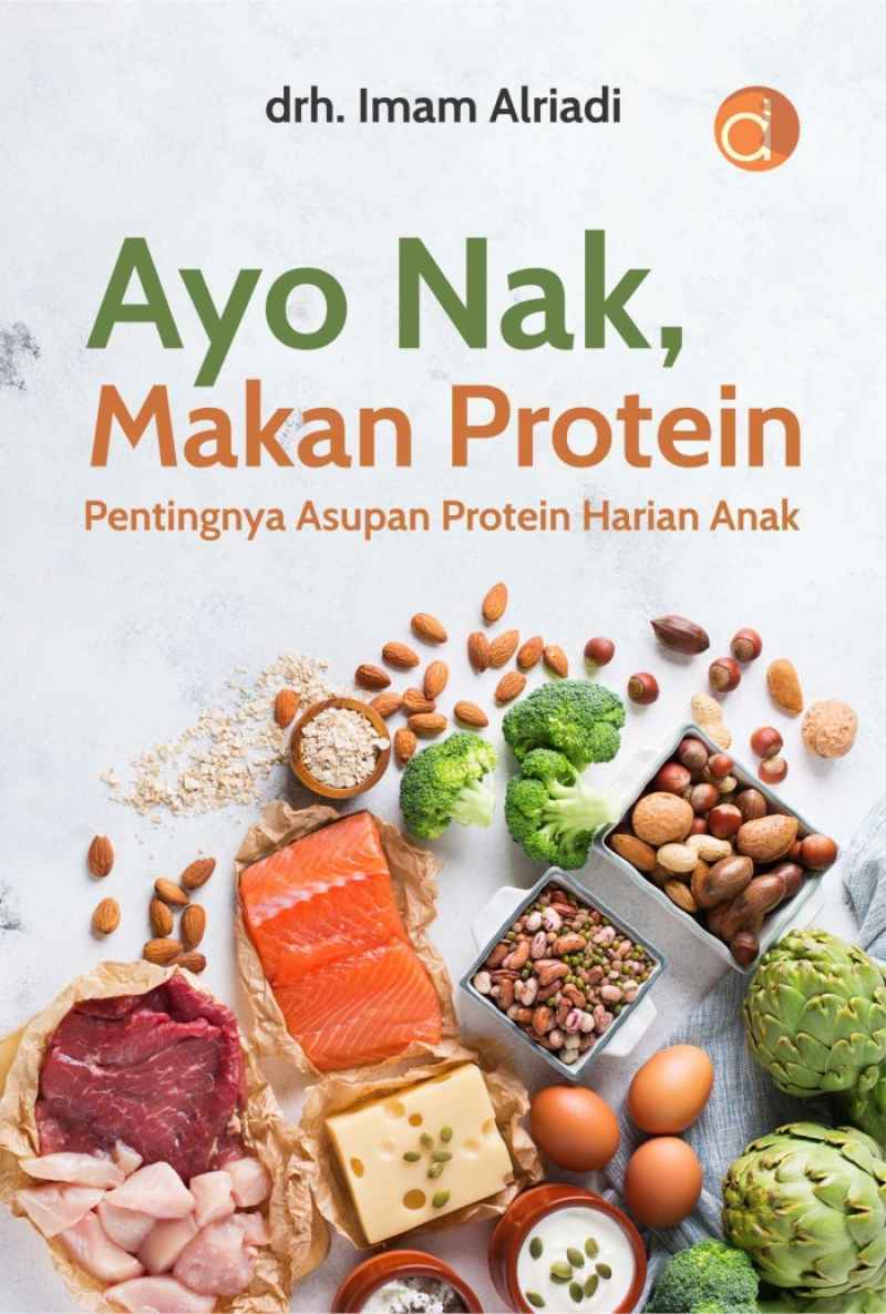 Jual Original Buku Ayo Nak, Makan Protein Pentingnya Asupan Protein ...