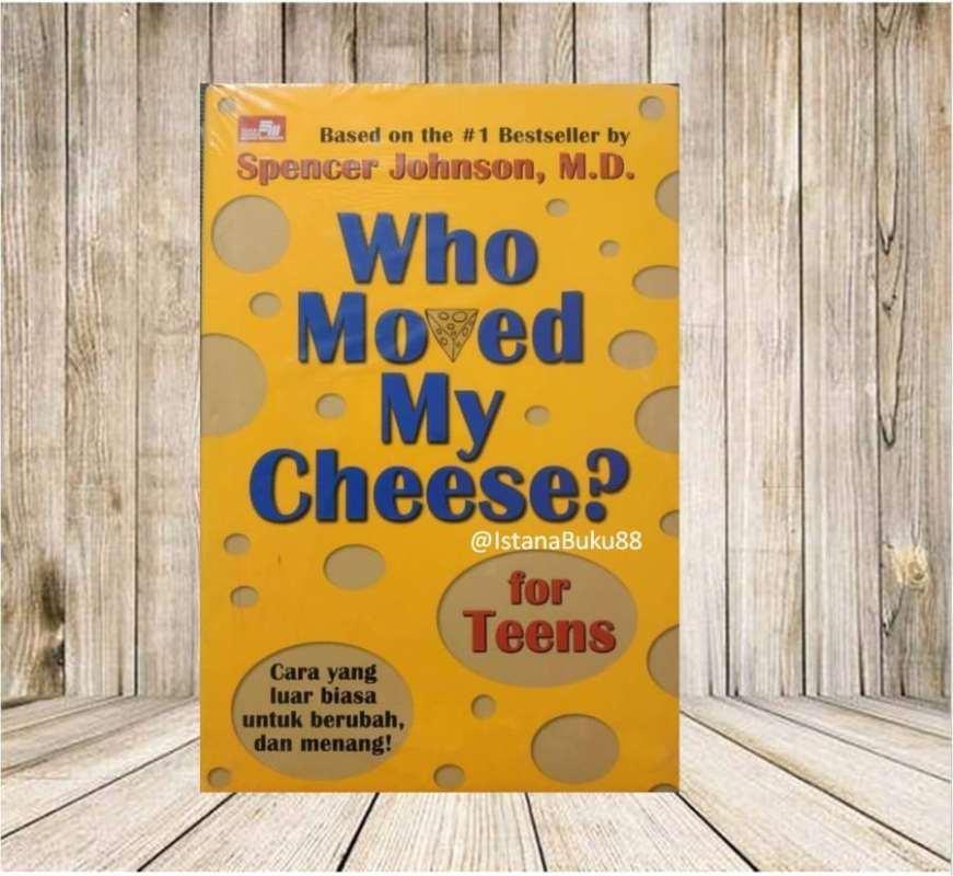 Jual Buku Fabel Motivasi Kisah Inspirasi Who Moved my Cheese for teens ... Jual Buku Fabel Motivasi Kisah Inspirasi Who Moved my Cheese for teens ...