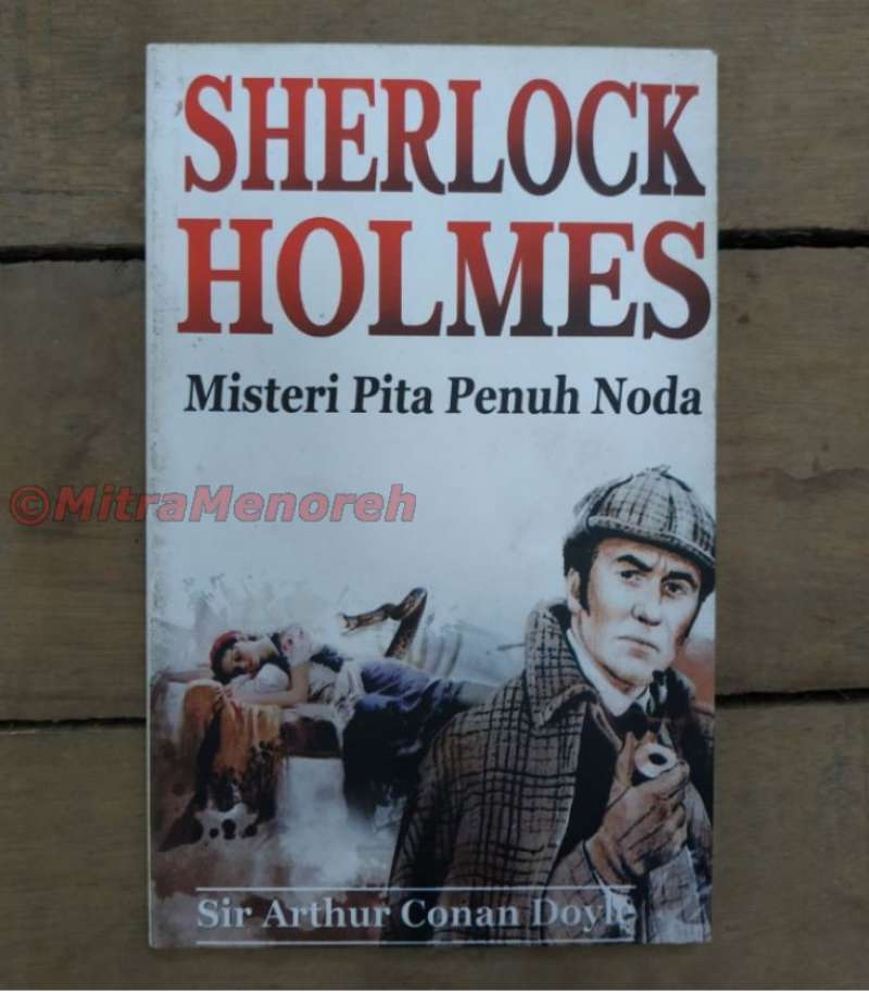 Jual Narasi Buku Sherlock Holmes Misteri Pita Penuh Noda di Seller ... Jual Narasi Buku Sherlock Holmes Misteri Pita Penuh Noda di Seller ...