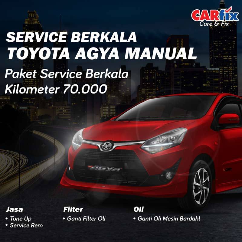 Jual CARfix Paket Service Berkala for Toyota Agya Manual 70000KM [Jabodetabek] di Seller Carfix ...
