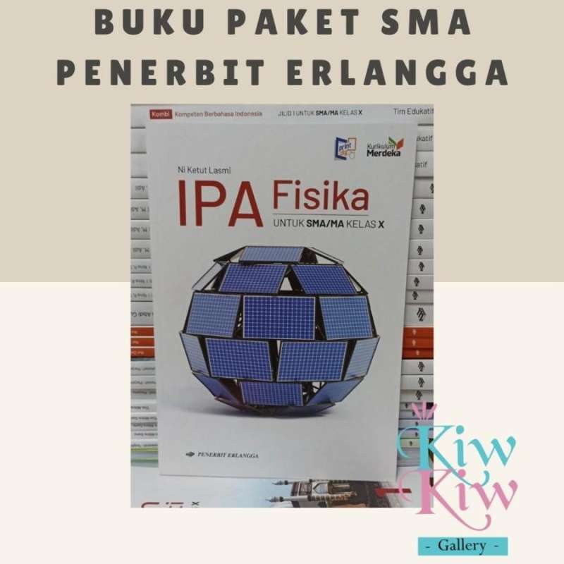 Jual Buku IPA Fisika Kelas 10 SMA/MA Kurikulum Merdeka - Erlangga di Seller KiwKiw Gallery ...