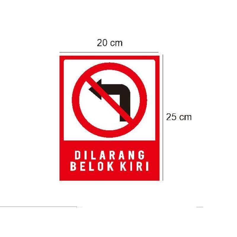 Jual Stiker Vinyl Himbauan Tanda Lokasi Tempat Parkir Dilarang Belok ...